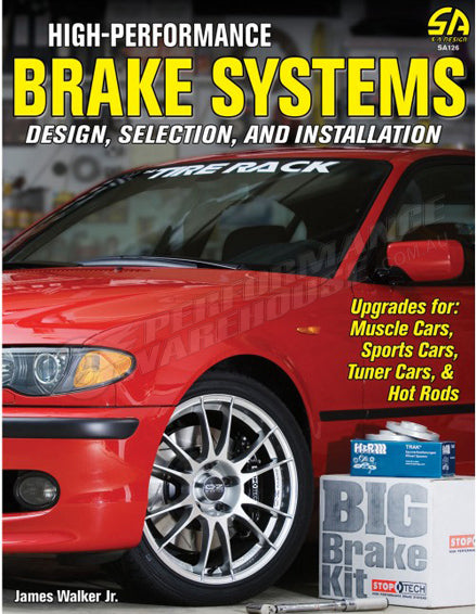 SA Book High-Performance Brake Systems: Design, Selection & Installati ...